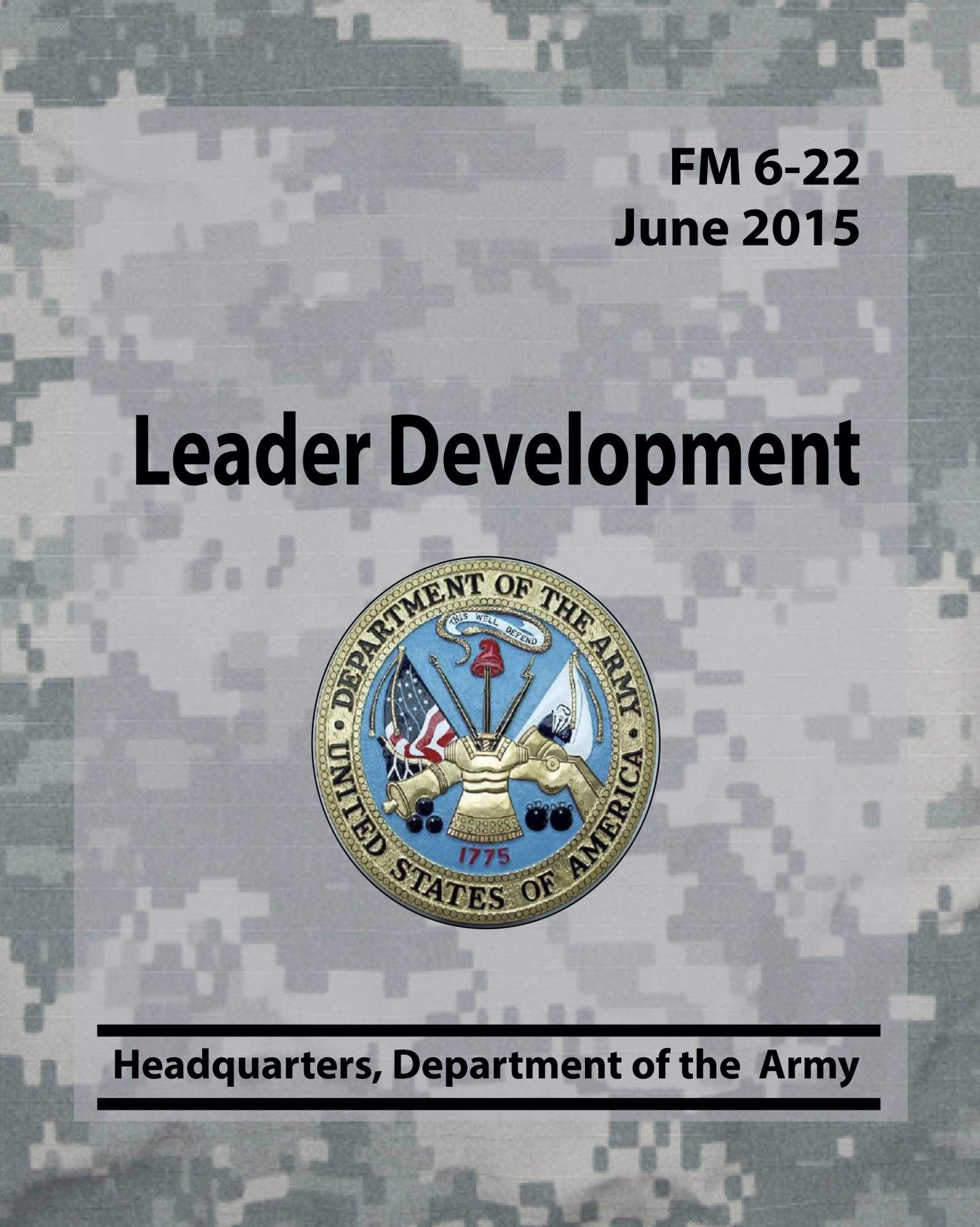 Leader Development FM 6-22 by U.S. Department of the Army | Goodreads