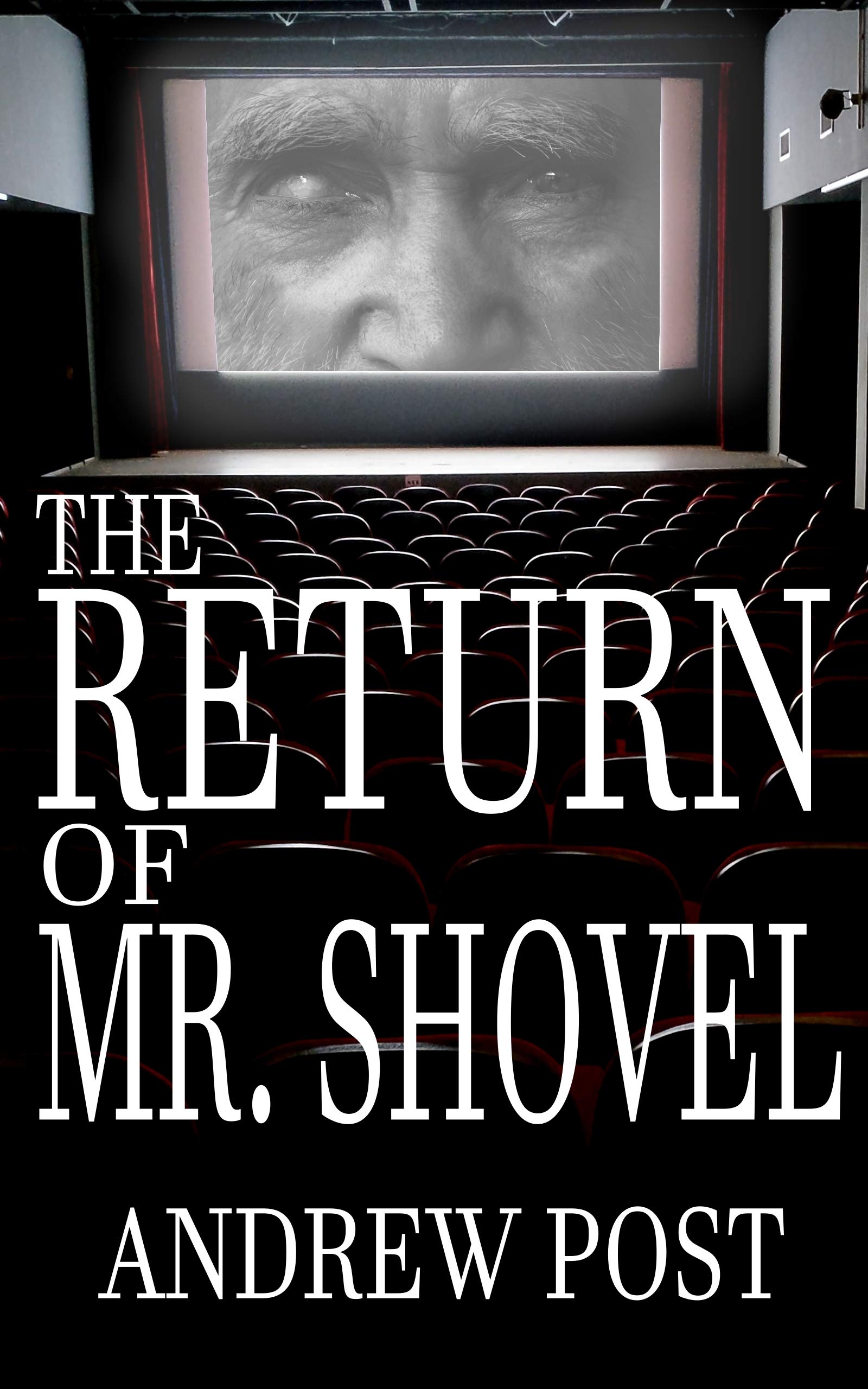 The Return of Mr. Shovel by Andrew Post | Goodreads