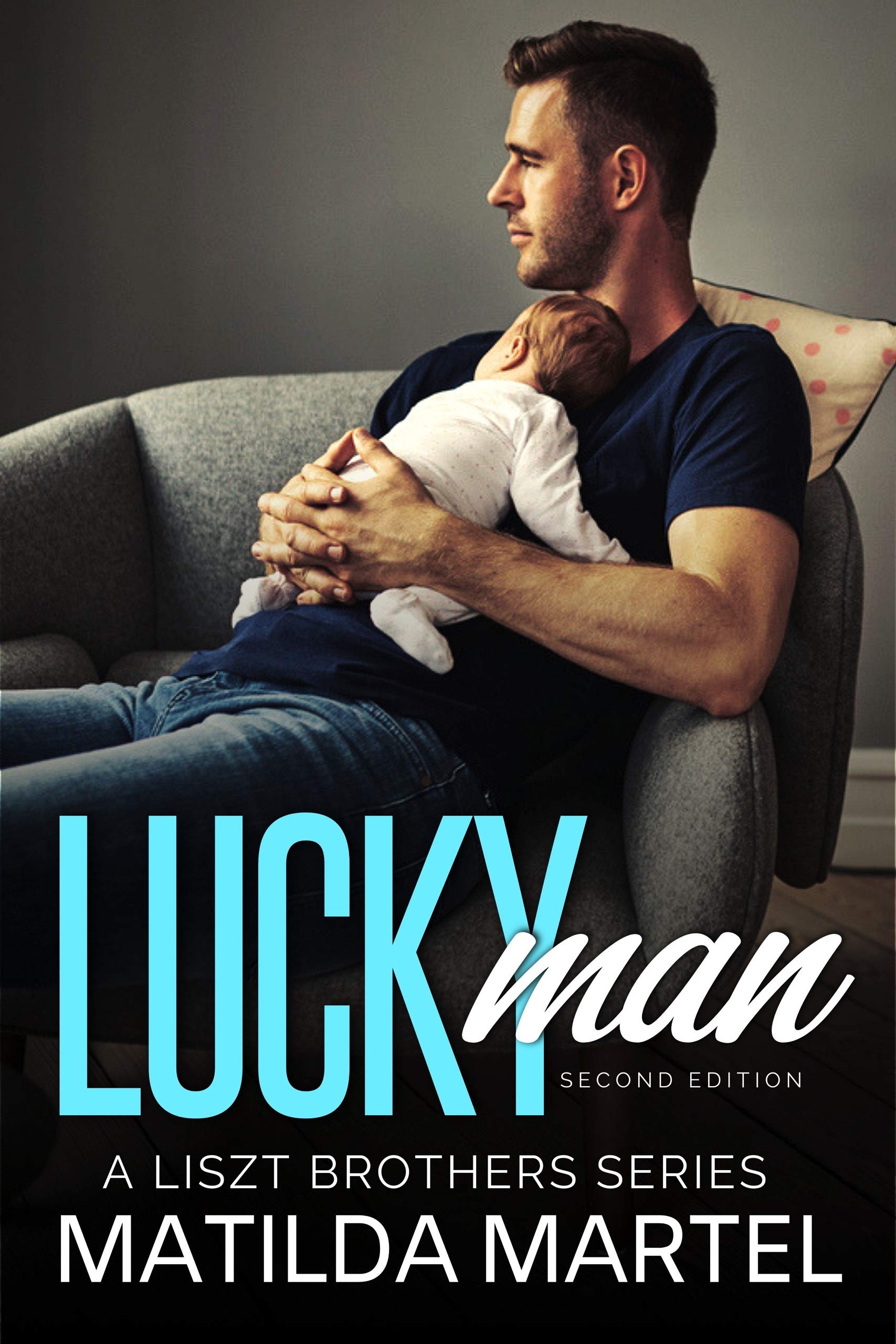 Lucky Man (Liszt Brothers Book 1) by Matilda Martel | Goodreads