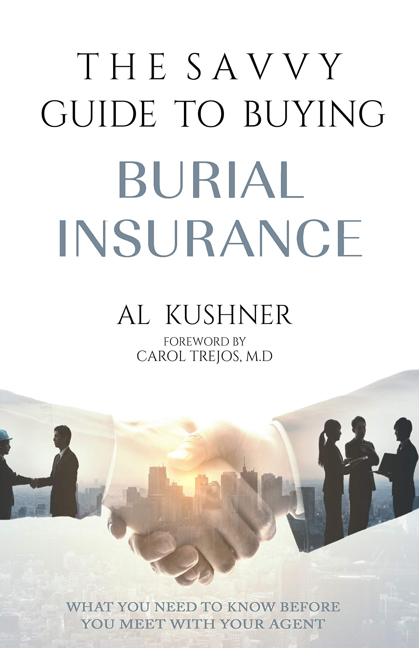 The Savvy Guide to Buying Burial Insurance : What You Need to Know ...