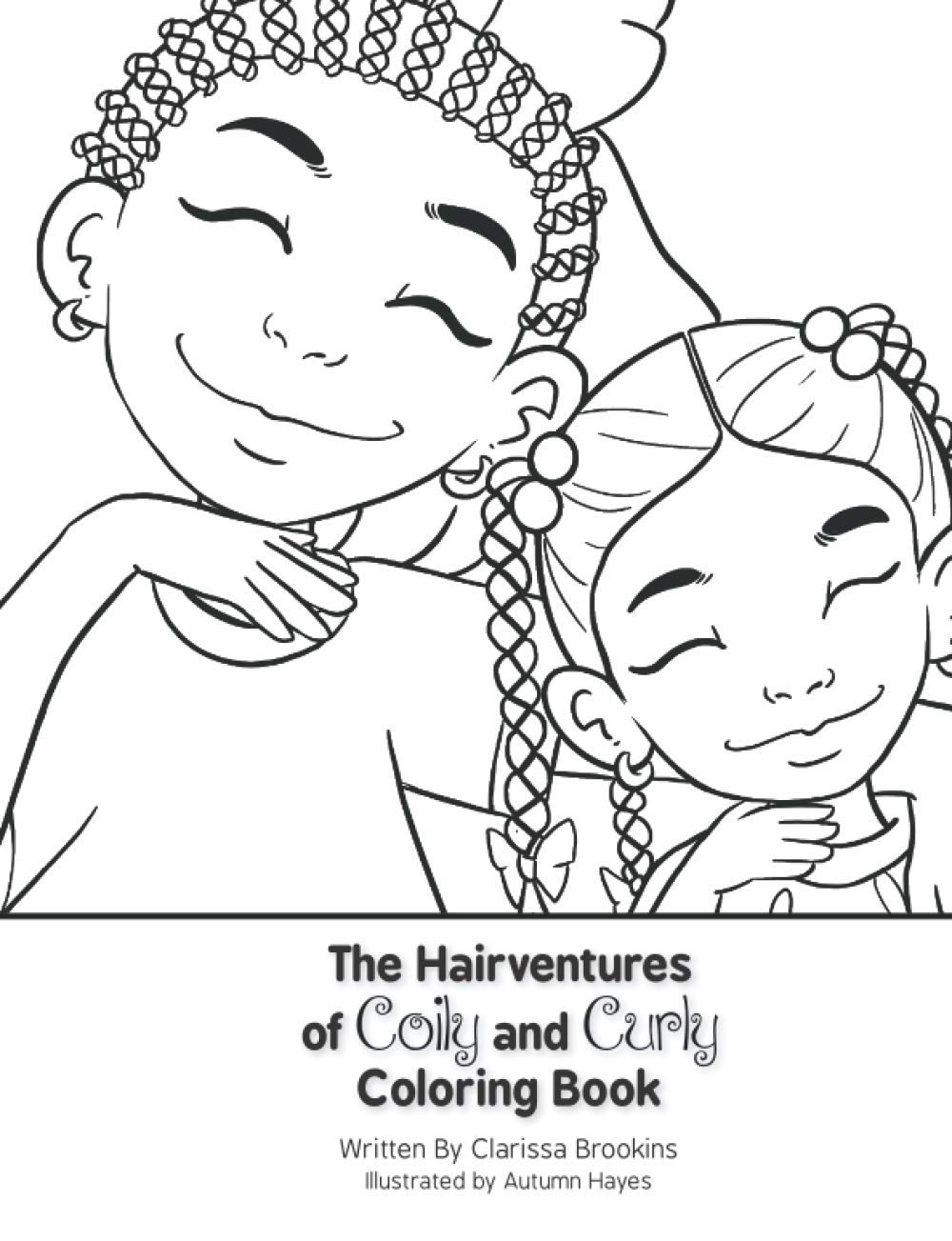 The Hairventures of Coily and Curly: The Coloring Book by Clarissa ...