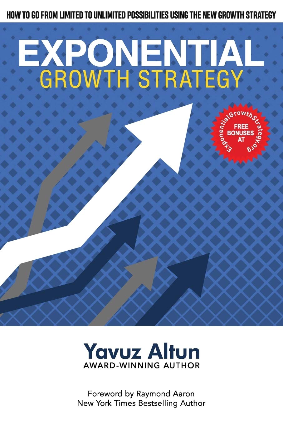 Exponential Growth Strategy by Yavuz Altun | Goodreads