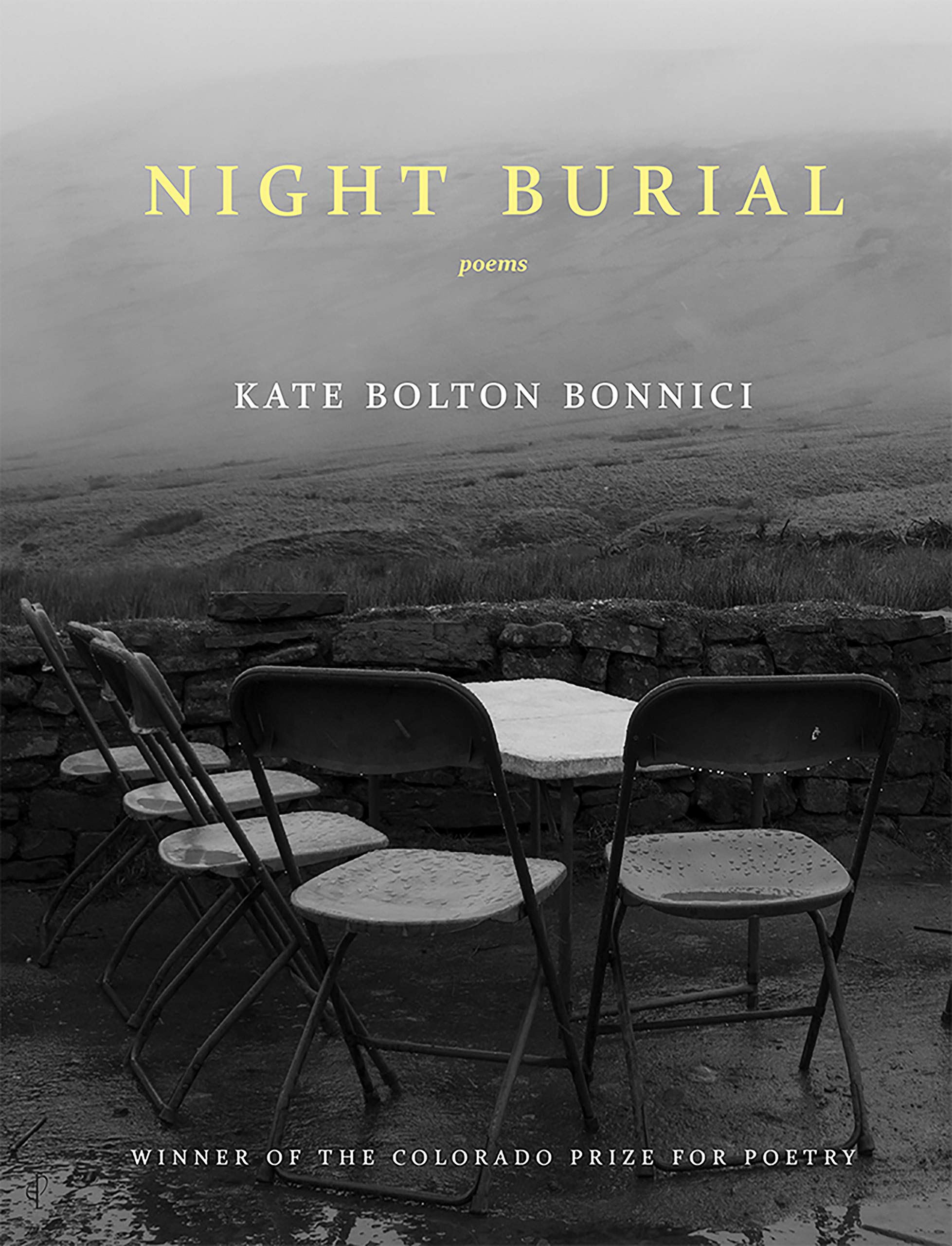 Night Burial (Colorado Prize for Poetry) by Kate Bolton Bonnici | Goodreads