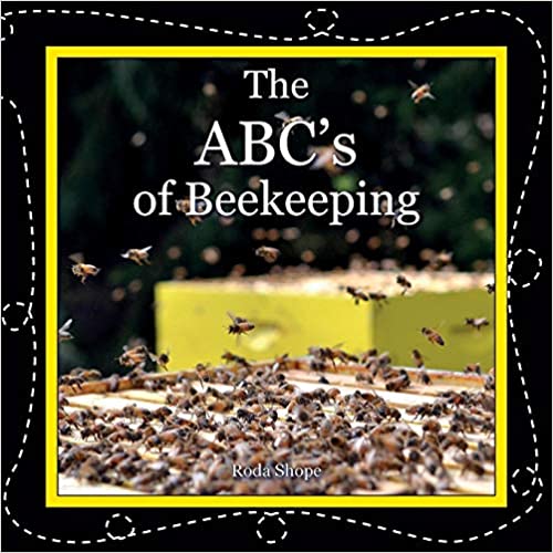 The ABC's of Beekeeping by Roda Shope | Goodreads