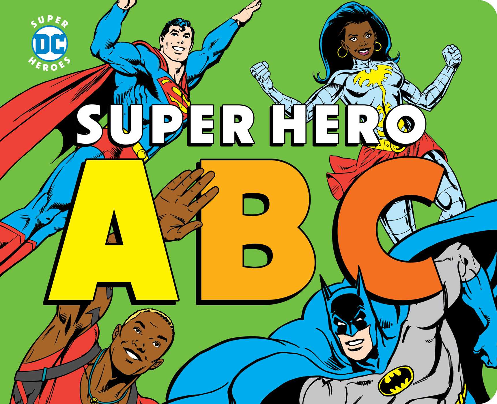 Super Hero ABC (DC Super Heroes) by Morris Katz | Goodreads