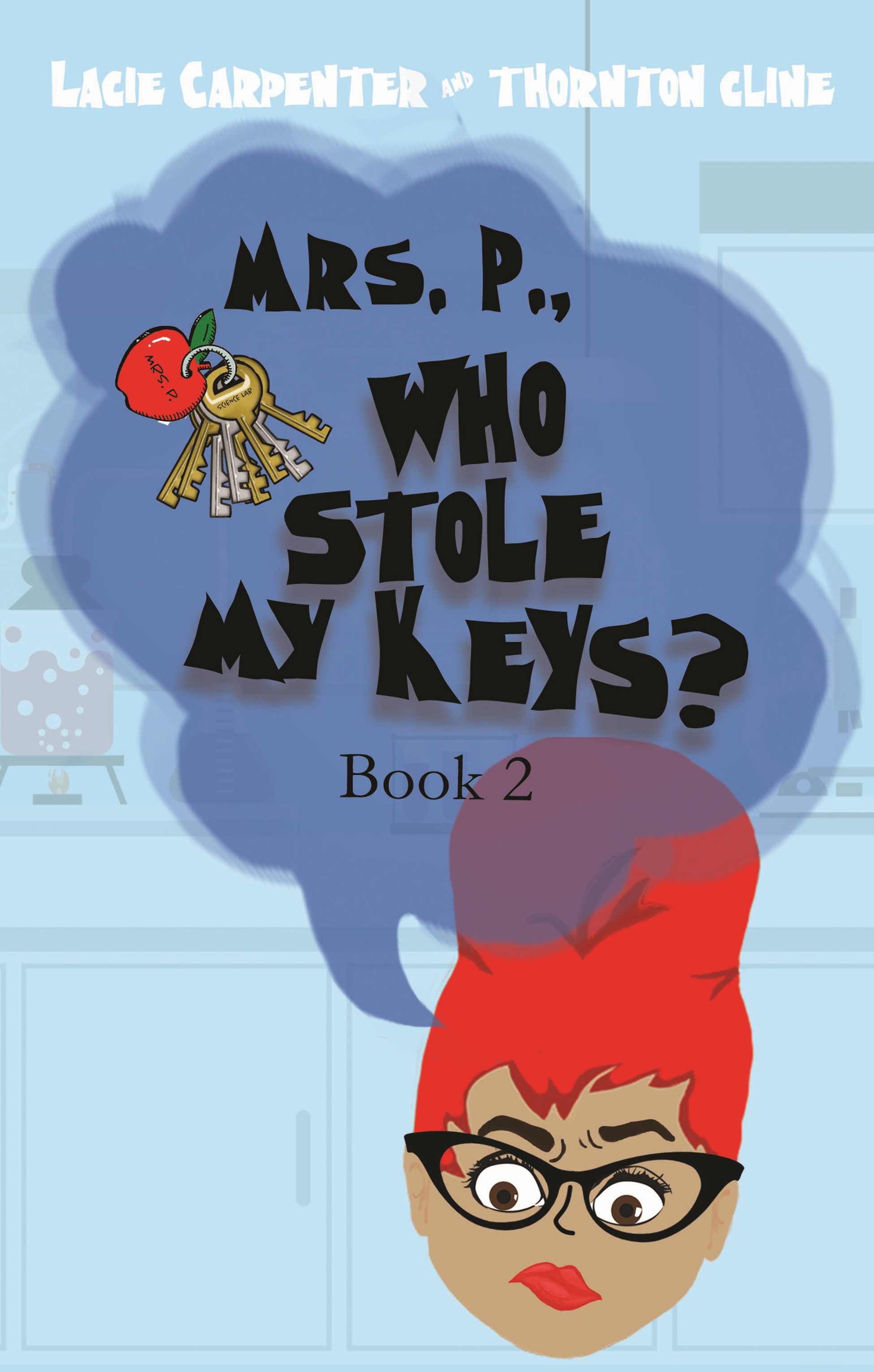 Mrs. P., Who Stole My Keys? by Thornton Cline | Goodreads