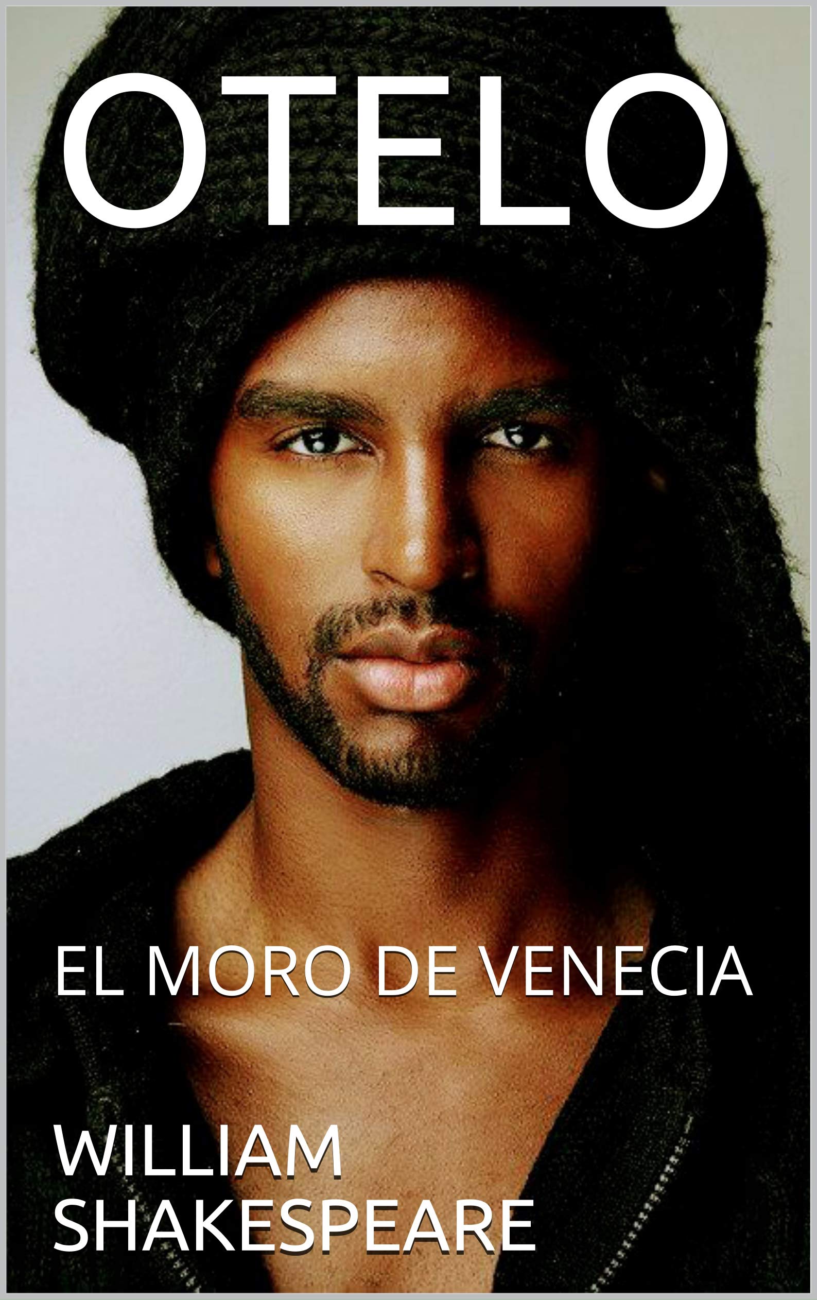 OTELO: EL MORO DE VENECIA by William Shakespeare | Goodreads