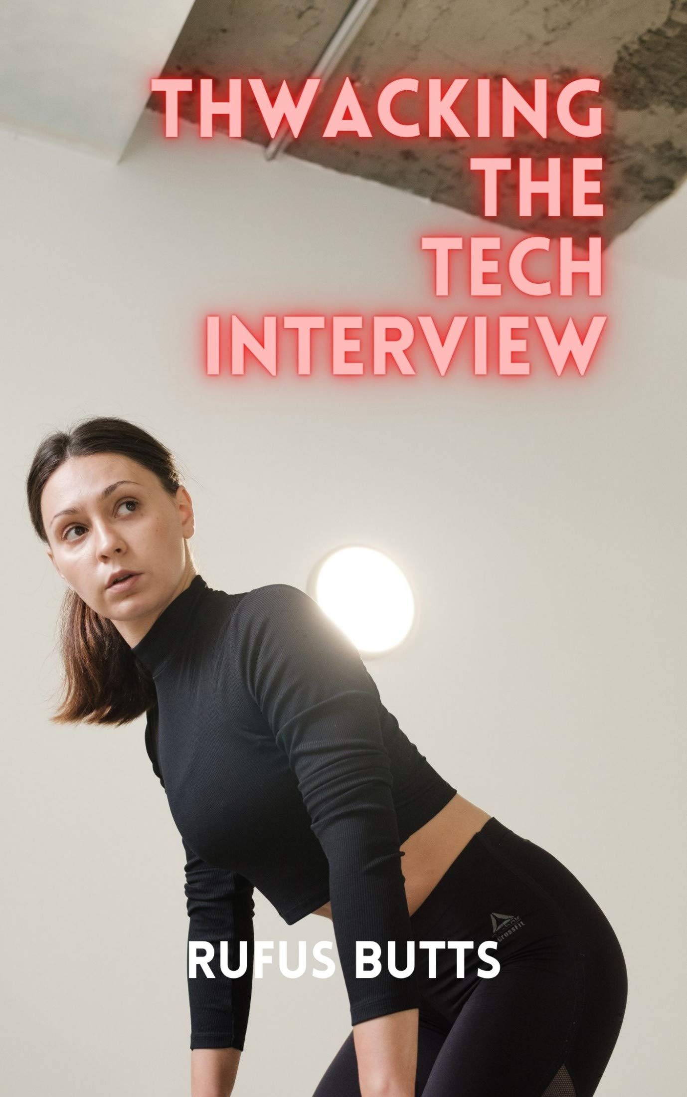 Thwacking the Tech Interview: A short story about a spanking machine in ...