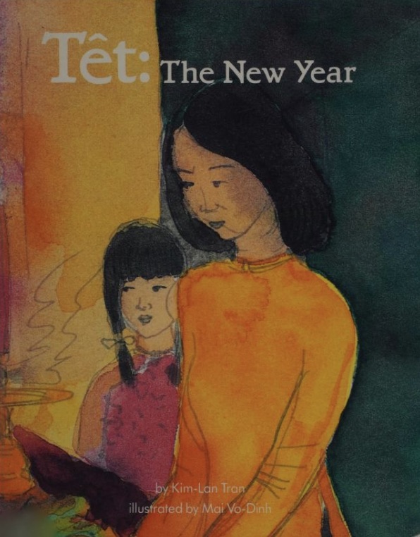 Têt: The New Year by Kim-Lan Tran | Goodreads