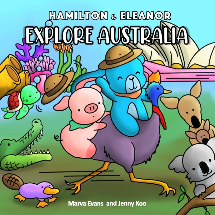 Hamilton & Eleanor: Explore Australia by Jenny Koo | Goodreads