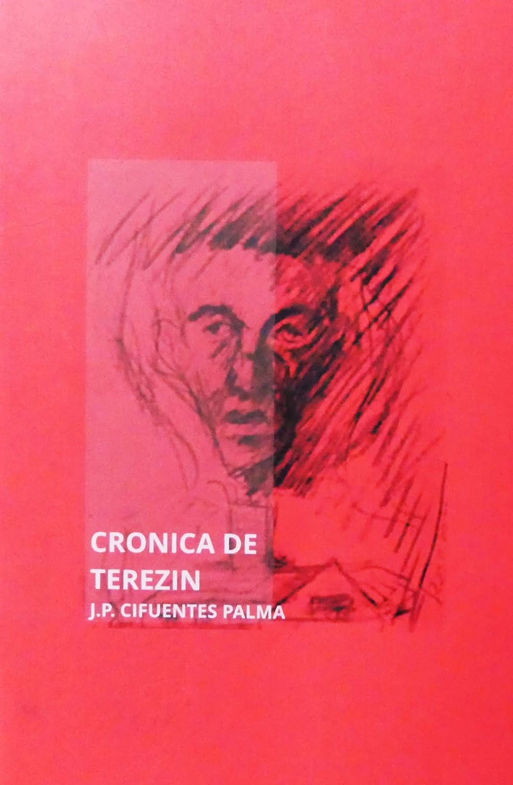 Crónica de Terezín by J.P. Cifuentes Palma | Goodreads