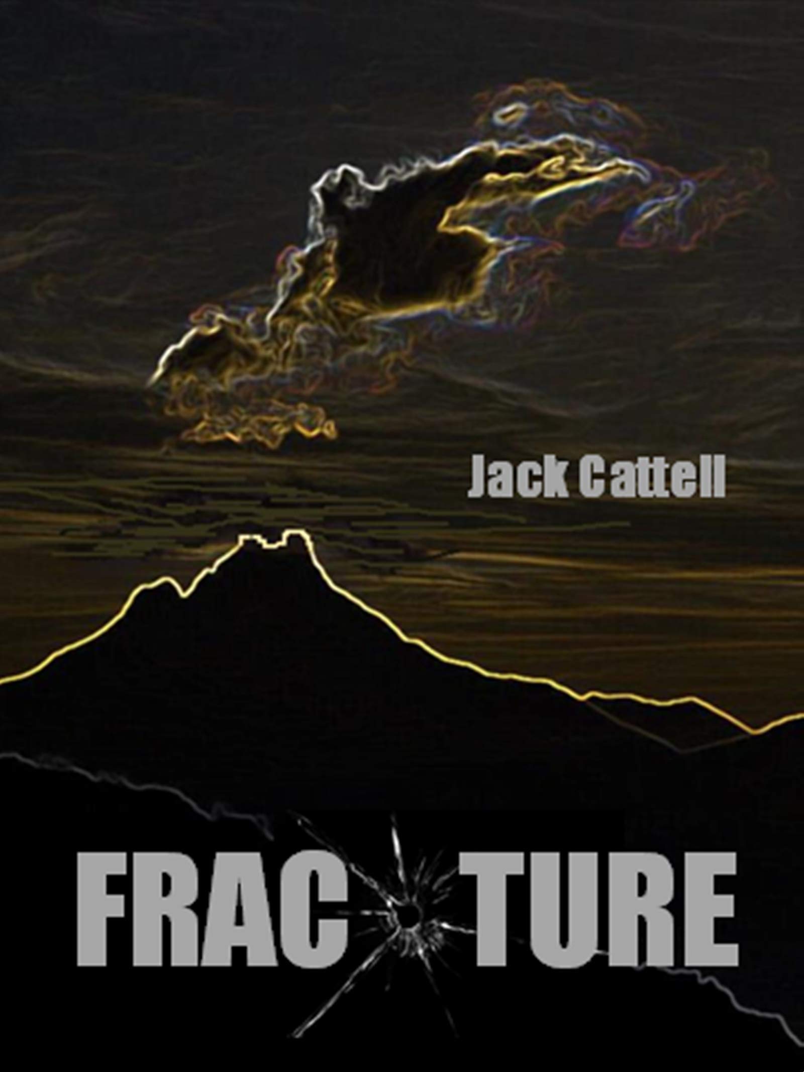 Fracture: A Rory Wilde Thriller by Jack Cattell | Goodreads
