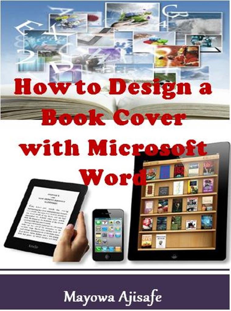 How To Design A Book Cover With Microsoft Word by Mayowa Ajisafe ...
