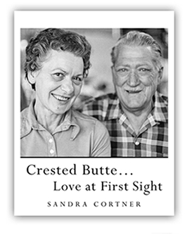 Crested Butte...Love at First Sight by Sandra Cortner | Goodreads