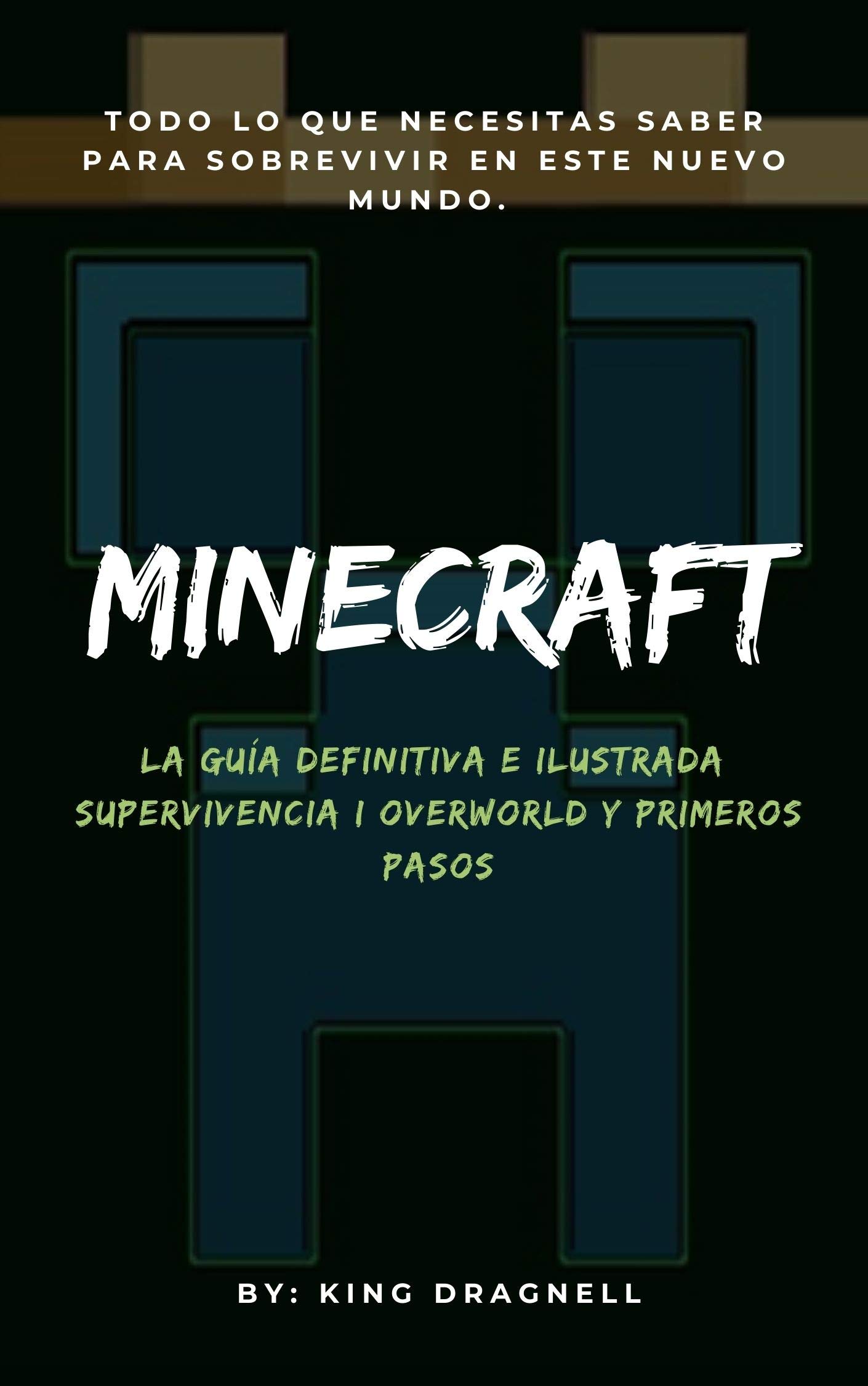 Minecraft la Guía definitiva e ilustrada: Supervivencia I: Overword y ...