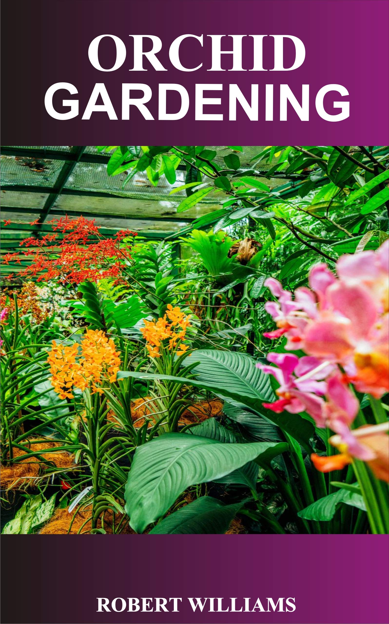 ORCHID GARDEN by Robert Williams | Goodreads
