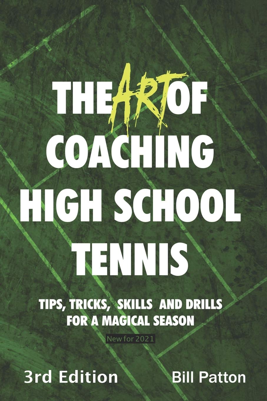 The Art of Coaching High School Tennis 3rd Edition: 88 Tips, Tricks ...