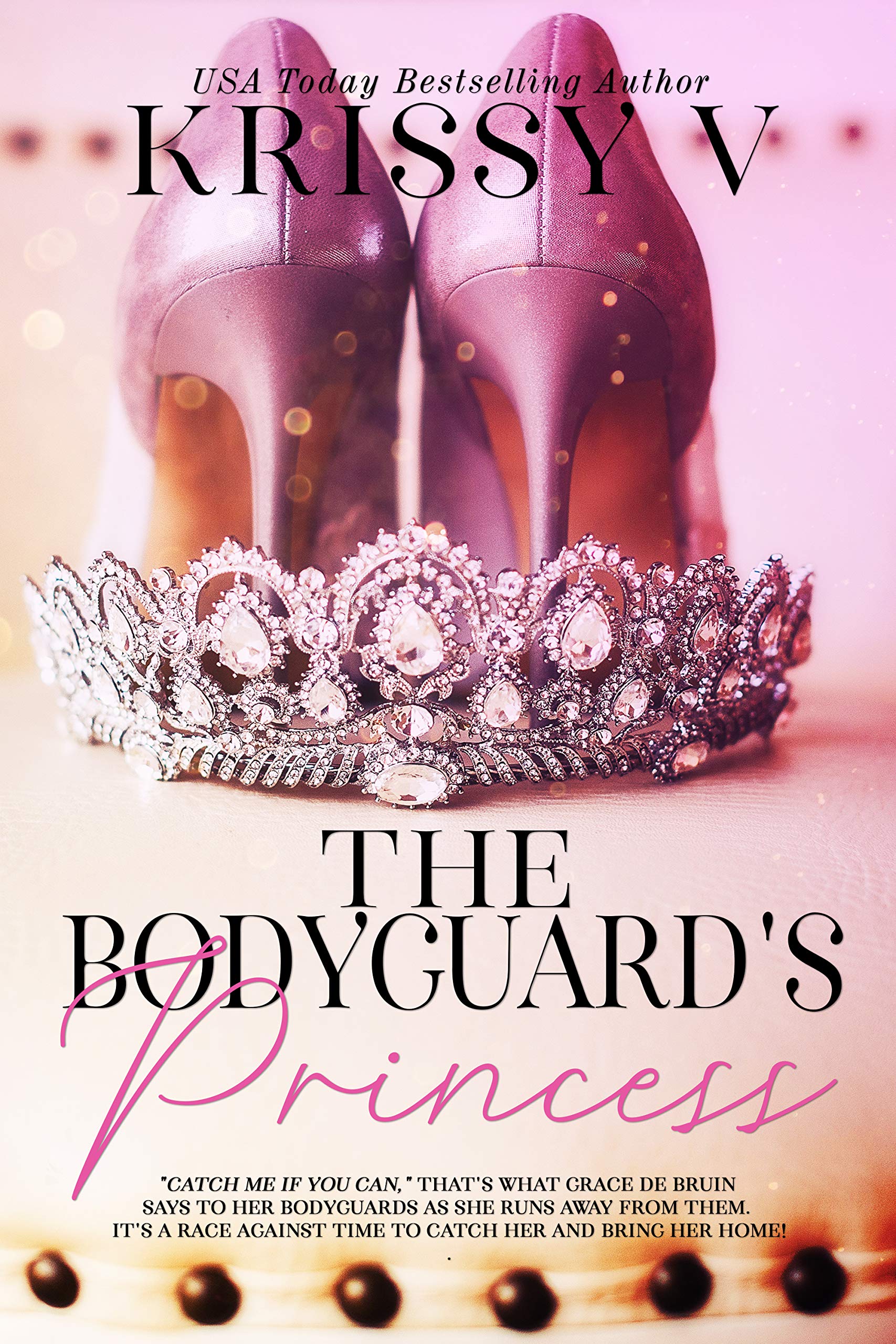 The Bodyguard's Princess by Krissy V. | Goodreads