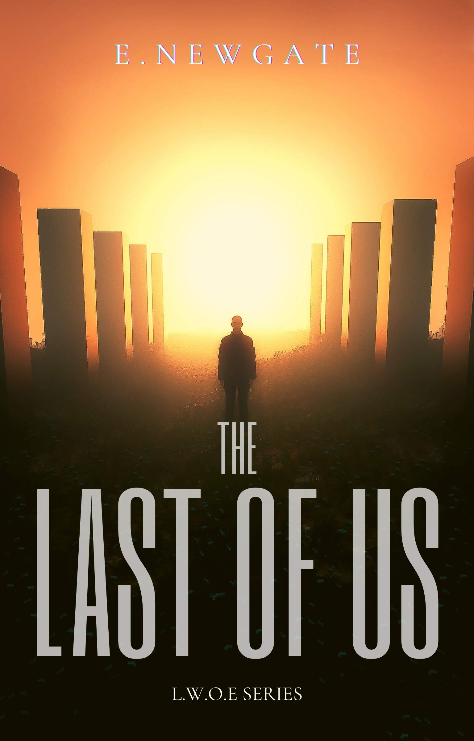 The End Of Us: Book 1 (Completed Series) by E. NEWGATE | Goodreads
