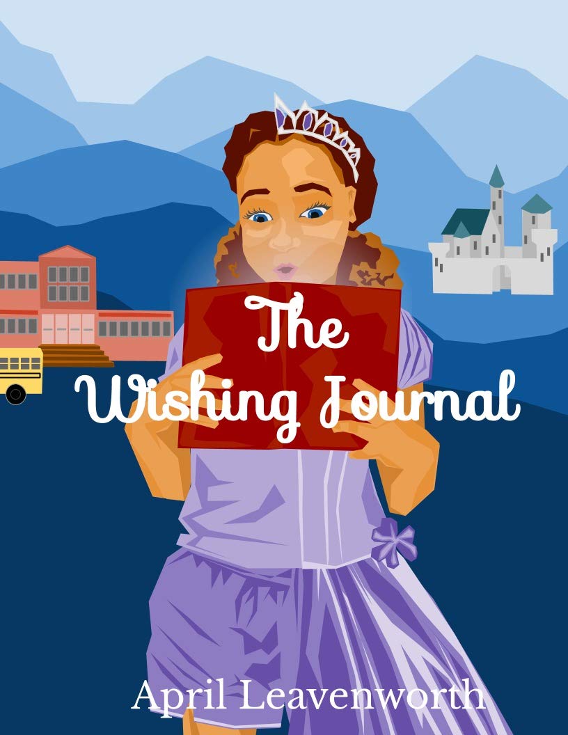 The Wishing Journal by April Leavenworth | Goodreads