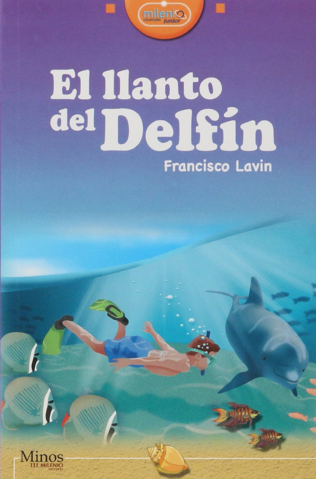 El llanto del delfin/ The Dolphin's Cry by Francisco Lavin | Goodreads