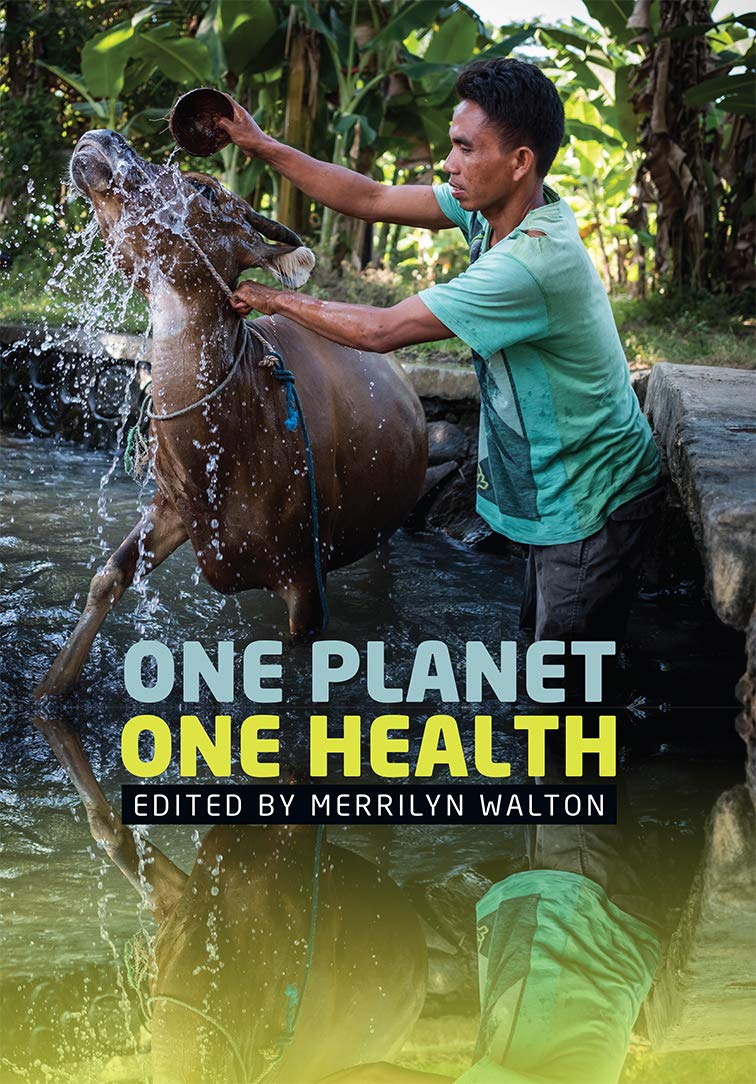 One Planet, One Health (Public and Social Policy) by Merrilyn Walton ...