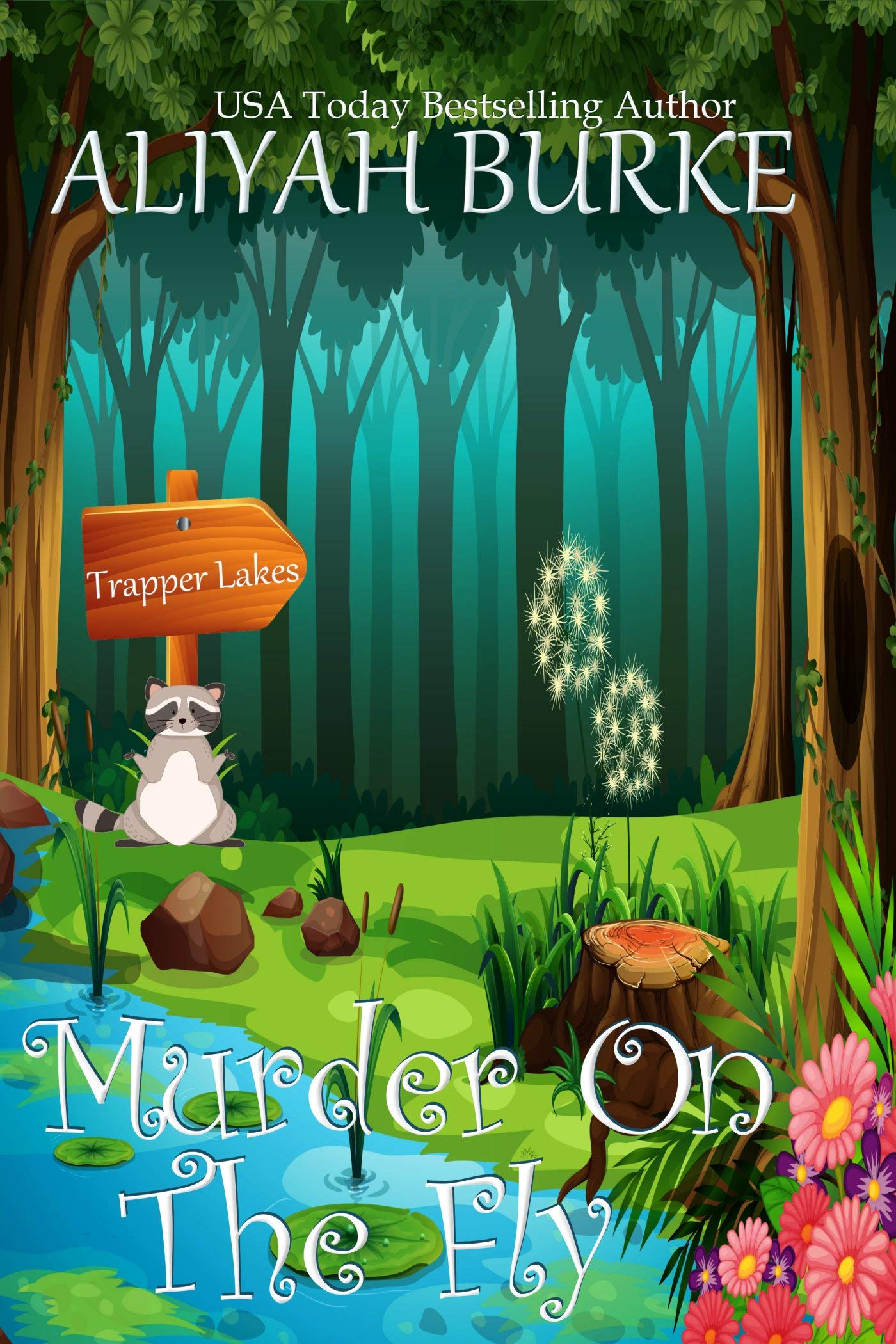 Murder on the Fly (Trapper Lakes Book 2) by Aliyah Burke | Goodreads