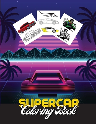 Supercar Coloring Book: Car coloring books for kids - A Collection of ...