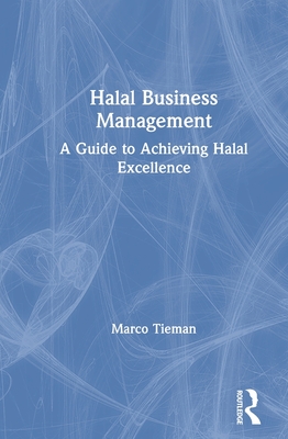 Halal Business Management: A Guide to Achieving Halal Excellence by ...