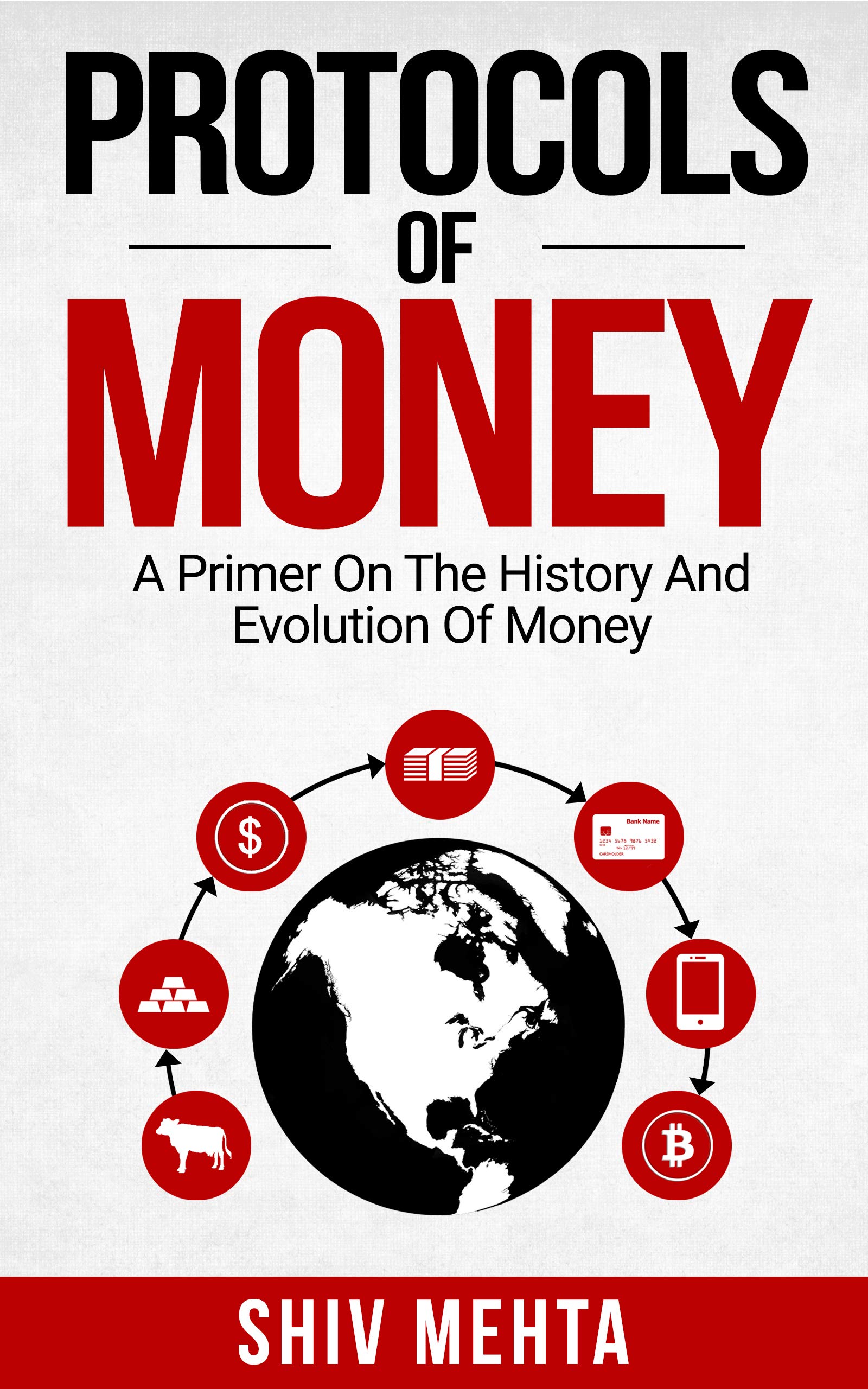 Protocols of Money: A Primer on the History and Evolution of Money by ...