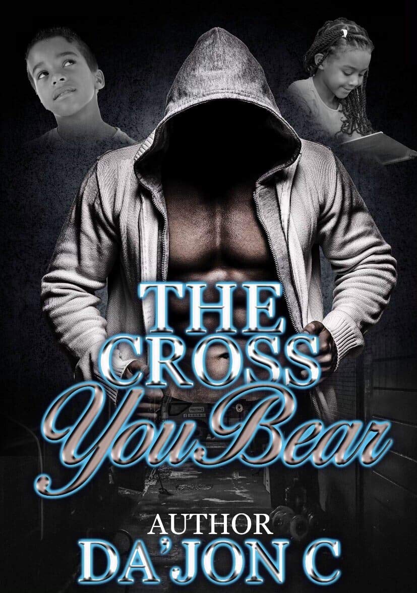 The Cross You Bear by Dajon C | Goodreads
