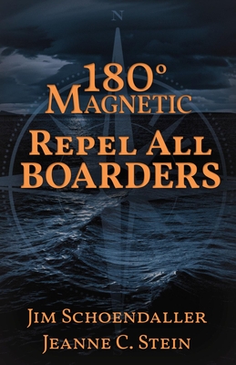 Repel All Boarders (180 Degrees Magnetic #2) by Jim Schoendaller ...