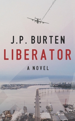 Liberator by J.P. Burten | Goodreads