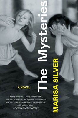 The Mysteries by Marisa Silver | Goodreads