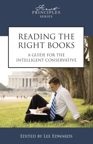 Reading the Right Books: A Guide for the Intelligent Conservative by ...