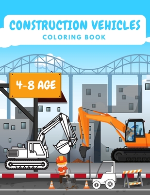 Construction Vehicles: Coloring Book for Kids, Fun Activity Book with ...