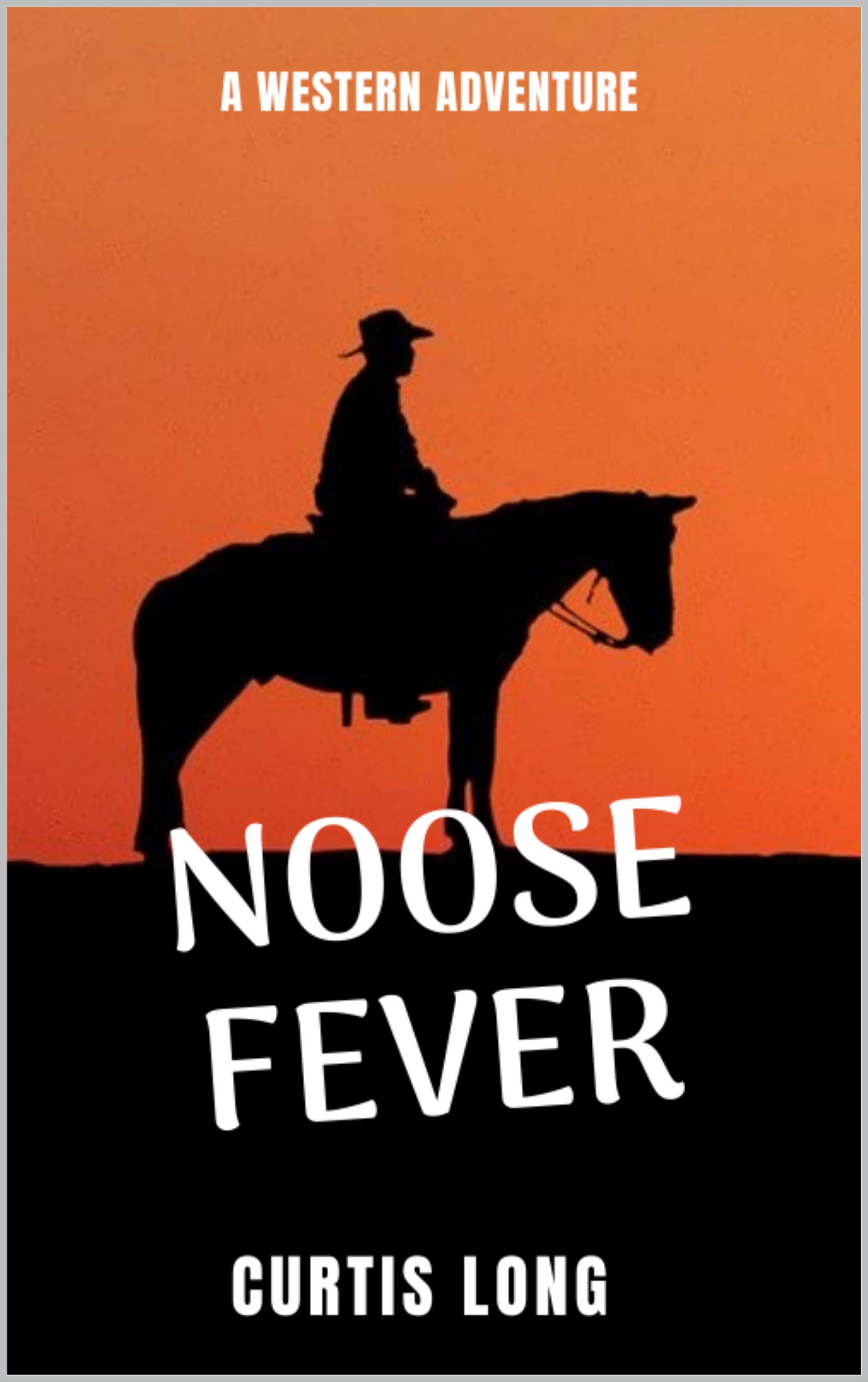 Noose Fever - a classic western action adventure tale: Rip Campbell by ...