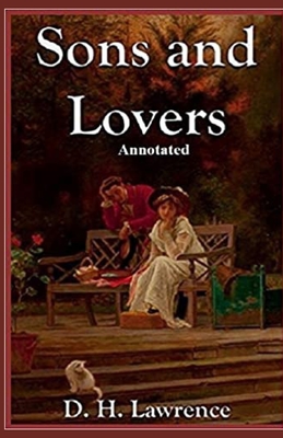 Sons and Lovers Annotated by D.H. Lawrence | Goodreads