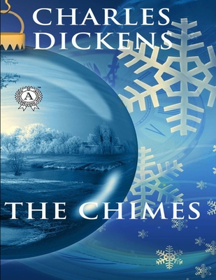 The Chimes: (Classic Edition) by Charles Dickens | Goodreads