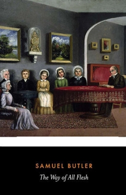The Way of All Flesh Illustrated by Samuel Butler | Goodreads