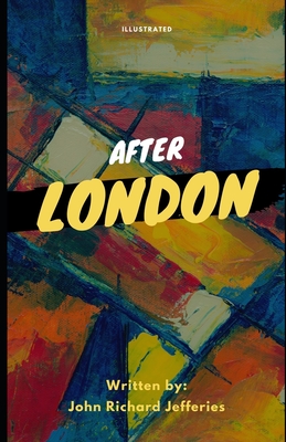 After London (Illustrated) by John Richard Jefferies | Goodreads