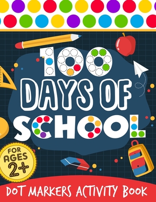 100 Days Of School: Dot Markers Activity Book 100 Days Smarter Teacher ...