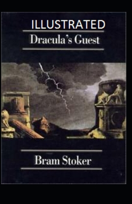 Dracula's Guest Illustrated by Bram Stoker | Goodreads