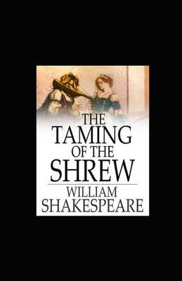 The Taming of the Shrew Annotated by William Shakespeare | Goodreads