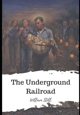 The Underground Railroad by William Still | Goodreads