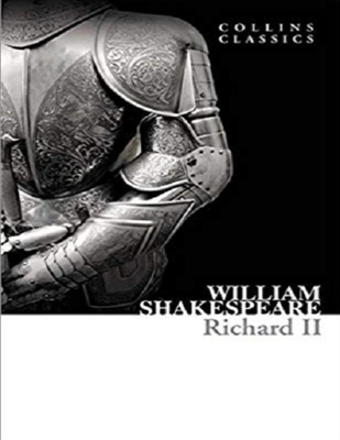 Richard II: (Annotated Edition) by William Shakespeare | Goodreads