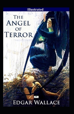 The Angel of Terror Annotated by Edgar Wallace | Goodreads