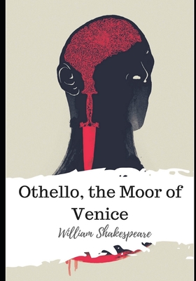Othello, the Moor of Venice by William Shakespeare | Goodreads