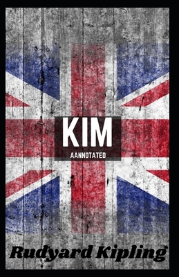 Kim Annotated by Rudyard Kipling | Goodreads