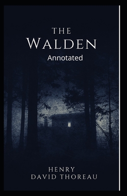 The Walden Annotated by Henry David Thoreau | Goodreads